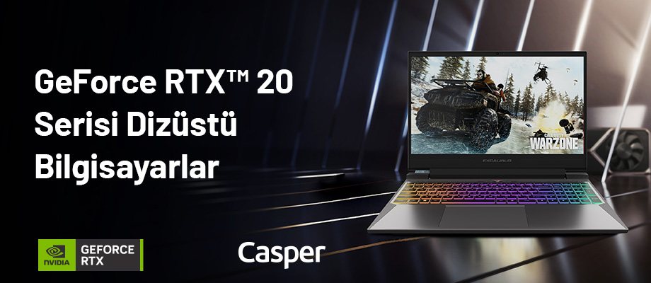 GeForce RTX 20 Serisi Dizüstü Bilgisayarlar I Casper