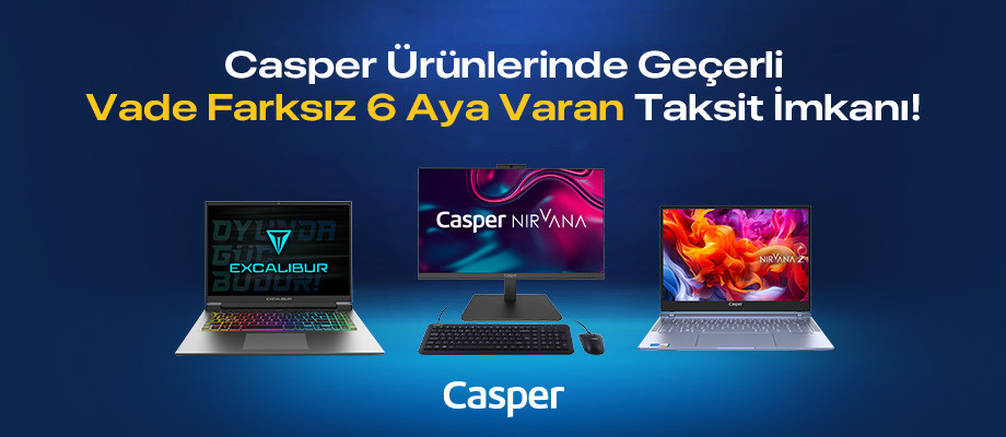 Casper Bilgisayar, Telefon ve Gaming Laptop Kampanyaları